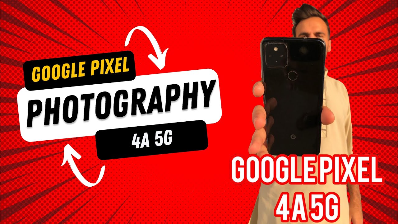 Google pixel 4a5g camera test in 2023 - YouTube