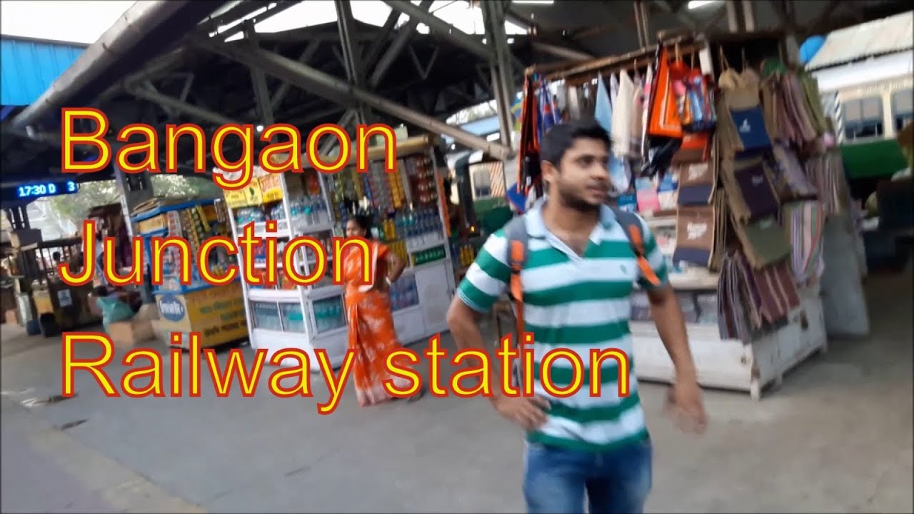 Bongaon Junction Railway Station (BNJ),Bangaon Jn Video Bonga,India ...