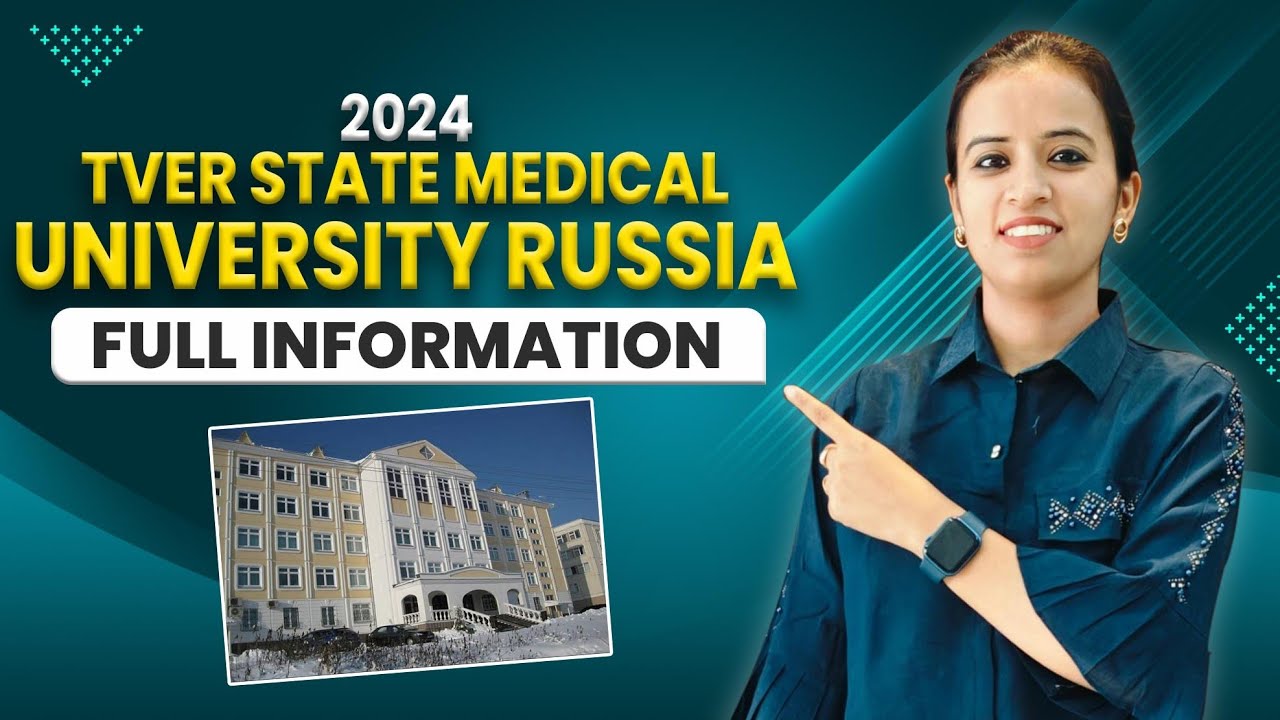 TVER STATE MEDICAL UNIVERSITY, RUSSIA . FULLY DETAILS - YouTube