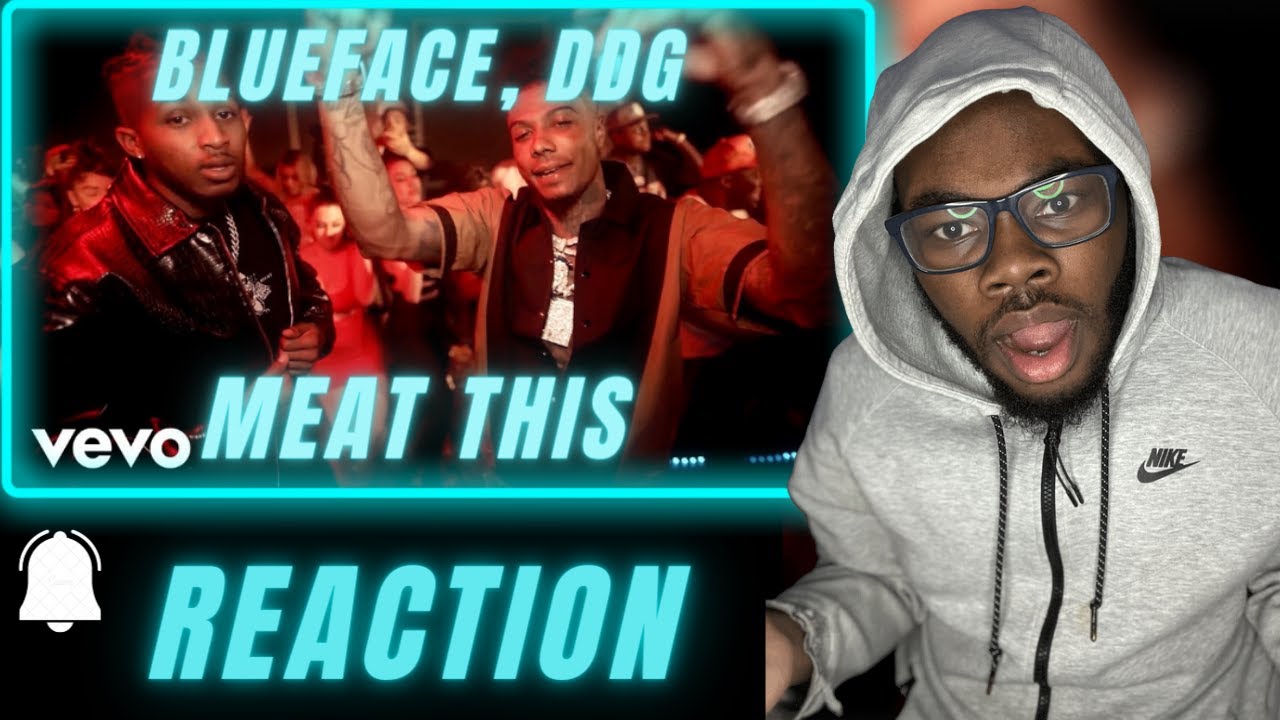 Blueface, DDG - Meat This | REACTION - YouTube