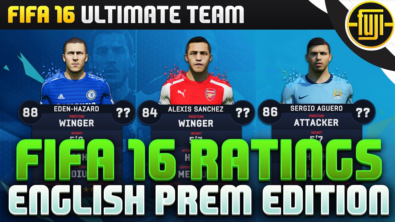 FIFA 16 - PLAYER RATINGS! - BPL Prediction - FT. Aguero, Sanchez ...