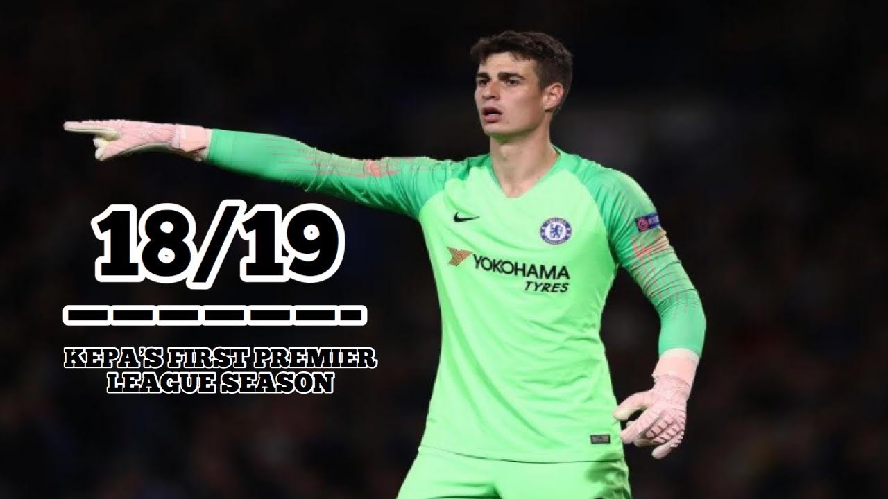 Kepa Arrizabalaga • Save Compilation • 2018/19 | First Season In The ...