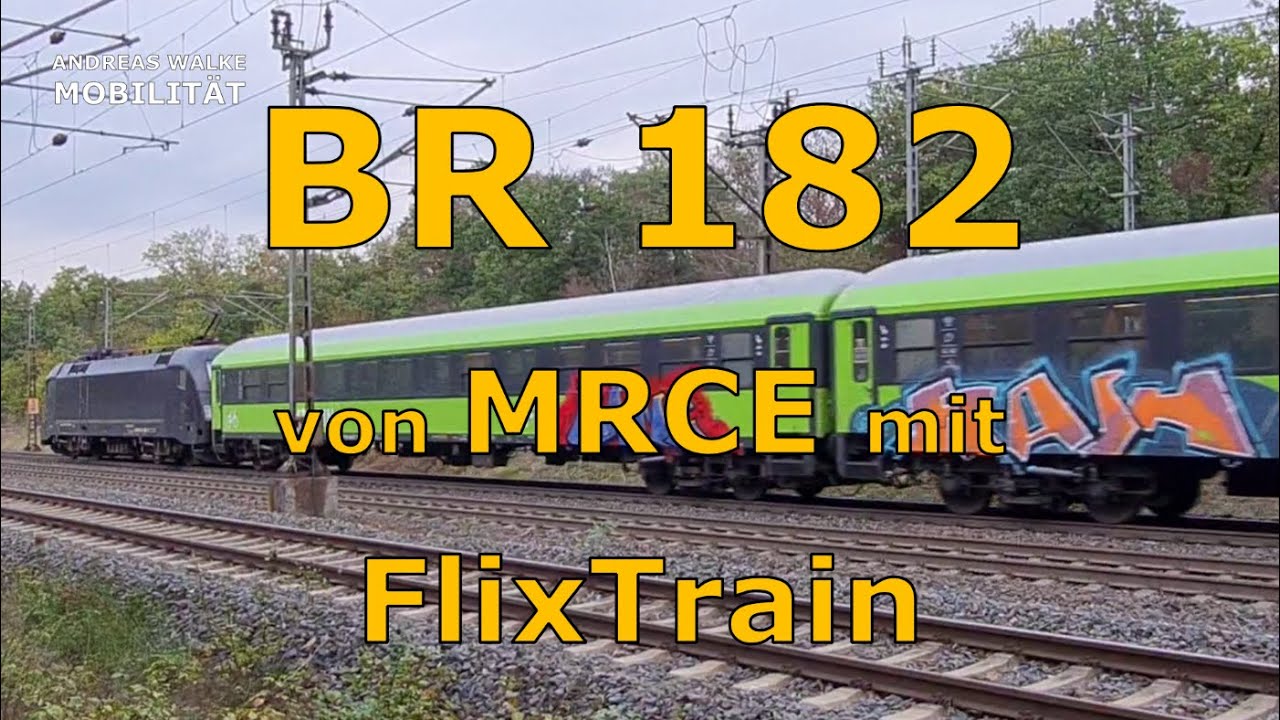 BR 182 von MRCE mit FlixTrain - YouTube