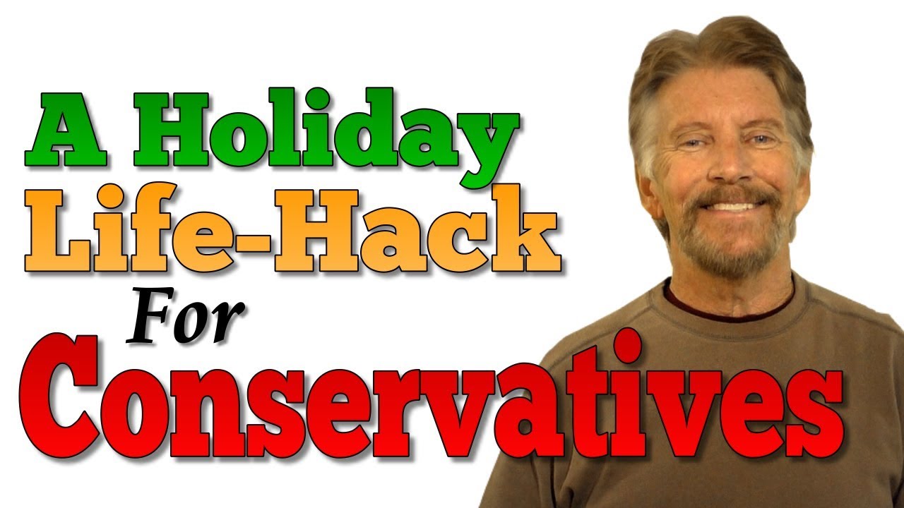 A Holiday Life-Hack for Conservatives - YouTube