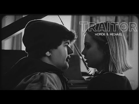 Honor & Michael || Traitor {Honor Society}