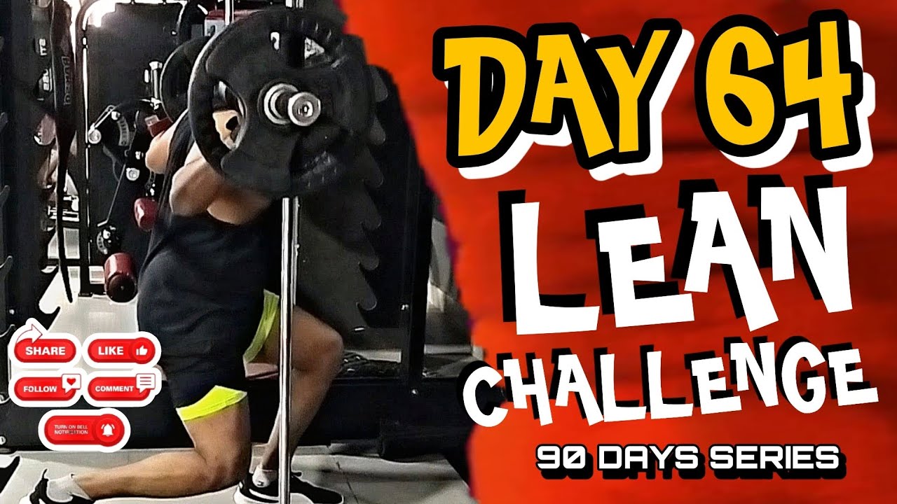 DAY 64 | LEAN CHALLENGE | 90 DAYS SERIES | LEG DAY | WORKOUT | ABS ...