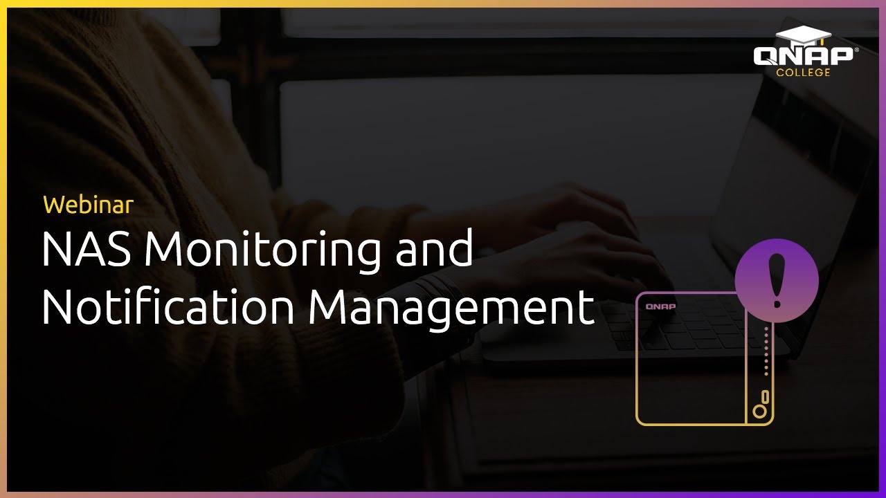 Webinar: Notification Center Stay Informed of Your NAS Status at All ...