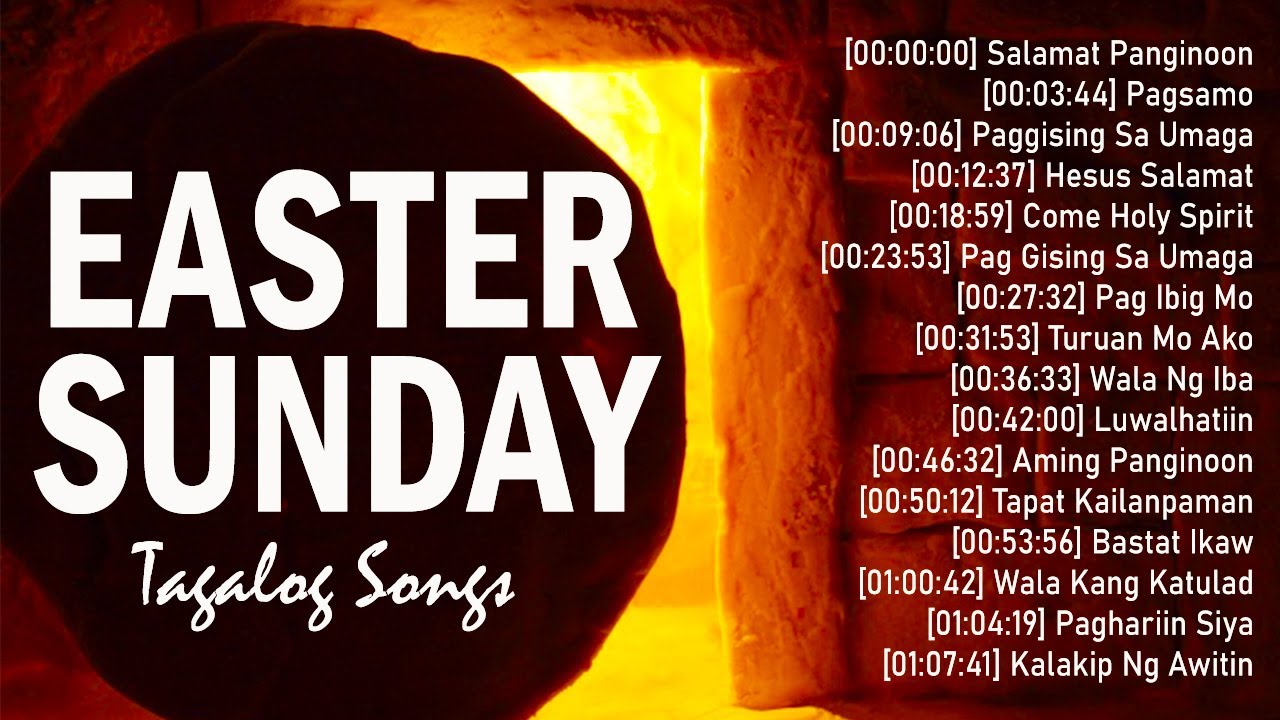 Easter Day Songs Tagalog Worship Christian Songs With Lyrics 🙌 Tagalog ...