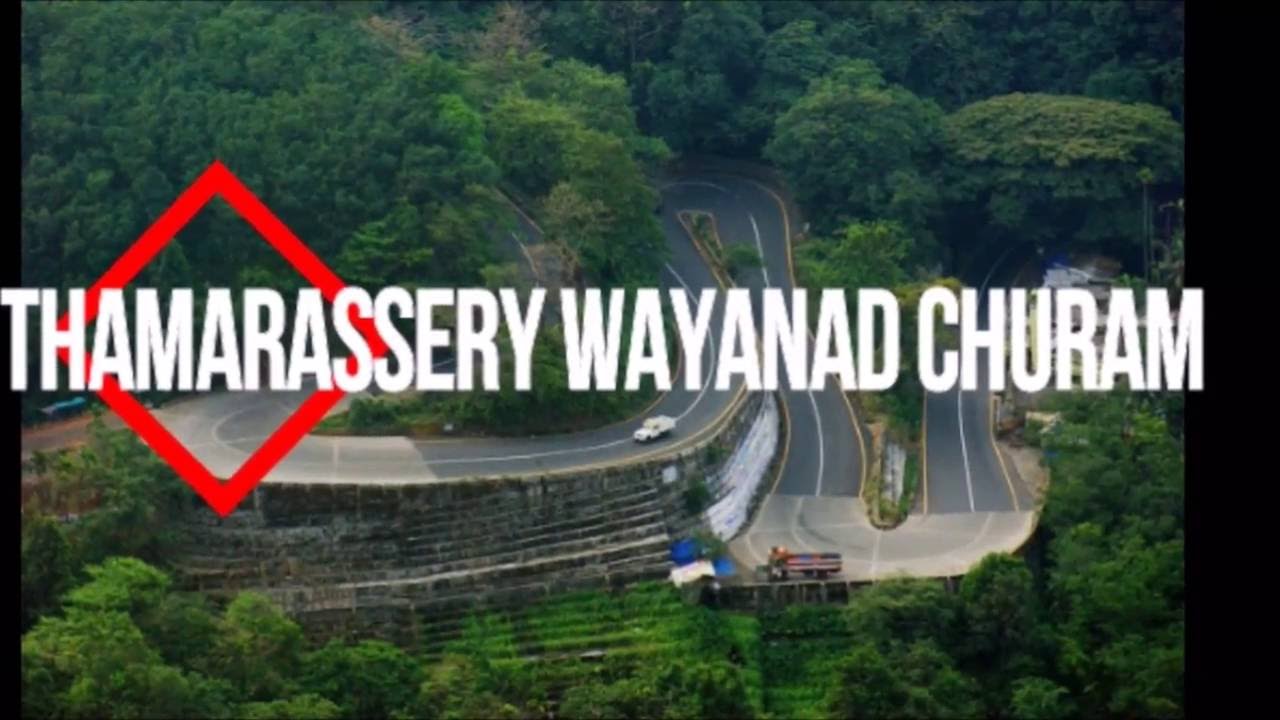 Wayanad Thamarassery churam ghats pass road, kerala tourism - YouTube