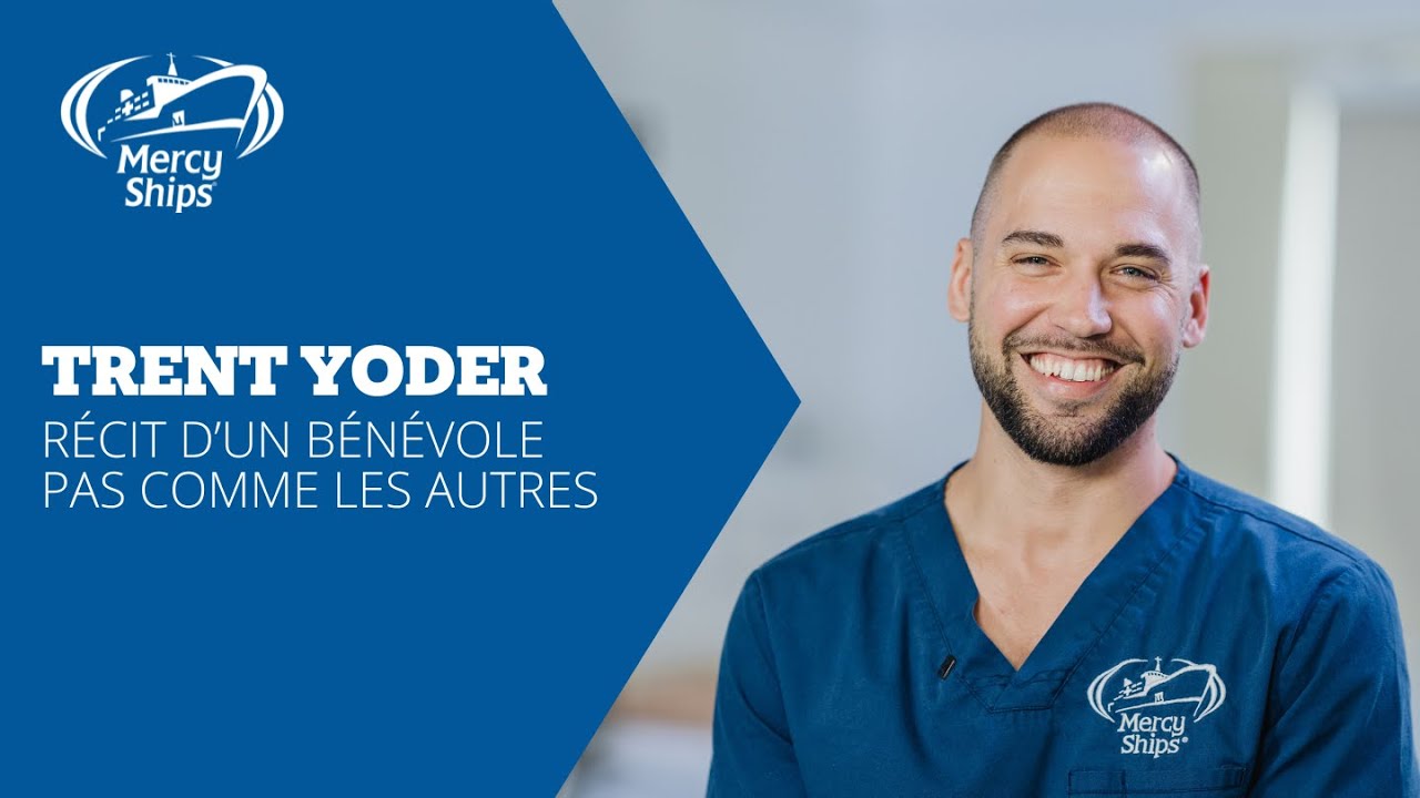 Trent Yoder : Bénévole chez Mercy Ships - YouTube