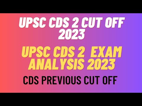 upsc cds 2 cut off 2023 I upsc cds previous cut off | cds 2 cut off ...