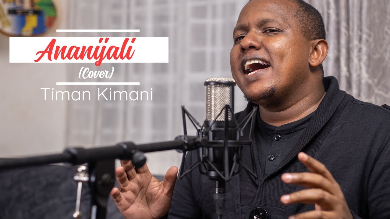 Ananijali [Andy mburu] cover - Timan Kimani || Keys/Guitar: Justo ...