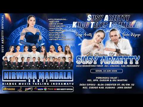 LIVE NIRWANA MANDALA SAKTI SUSY ARZETTY | SENIN, 15 JUNI 2026 | CIPAKU - CIBOGO - SUBANG ( SIANG )