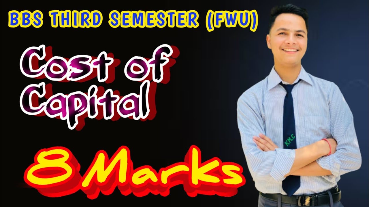 Cost of Capital ।। BBS Third Semester ।। Finance ।। Naresh Raj Bhatt ...