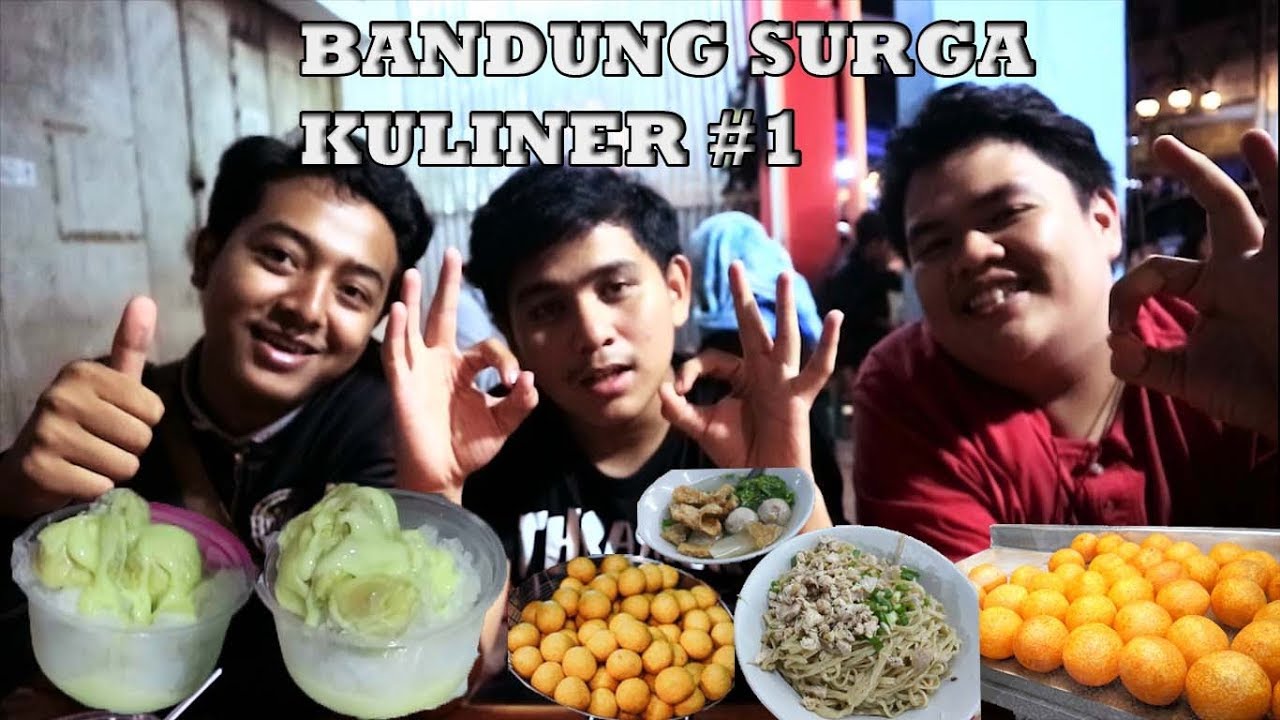 BANDUNG STREET FOOD (BANDUNG) - BANDUNG SURGANYA KULINER - YouTube