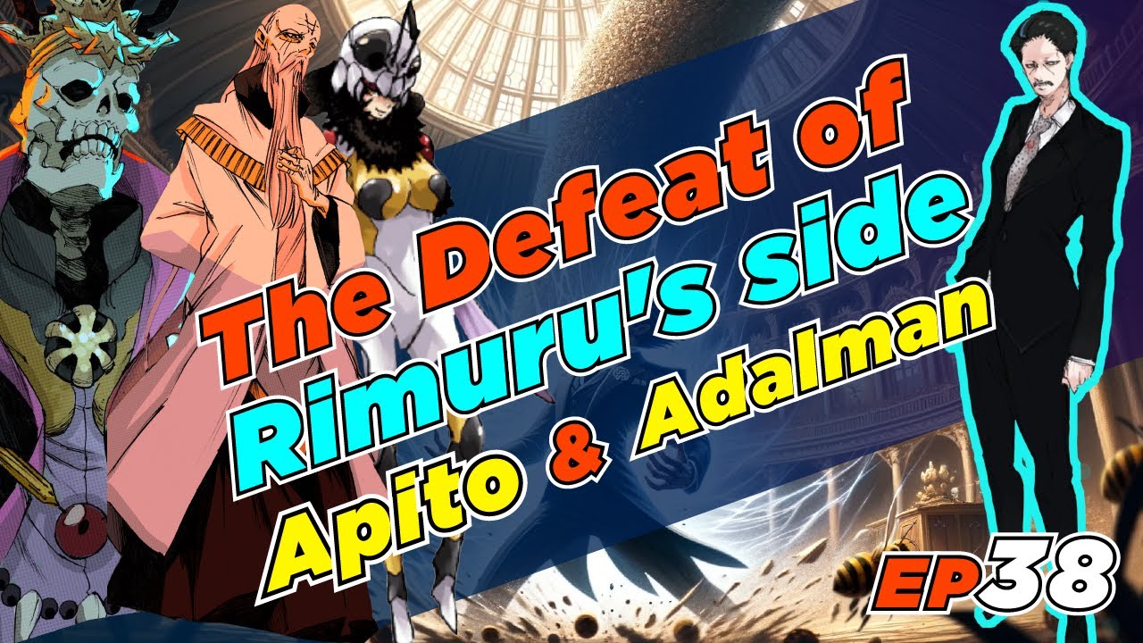 EP38 The Defeat of Rimuru's side, Apito and Adalman - YouTube