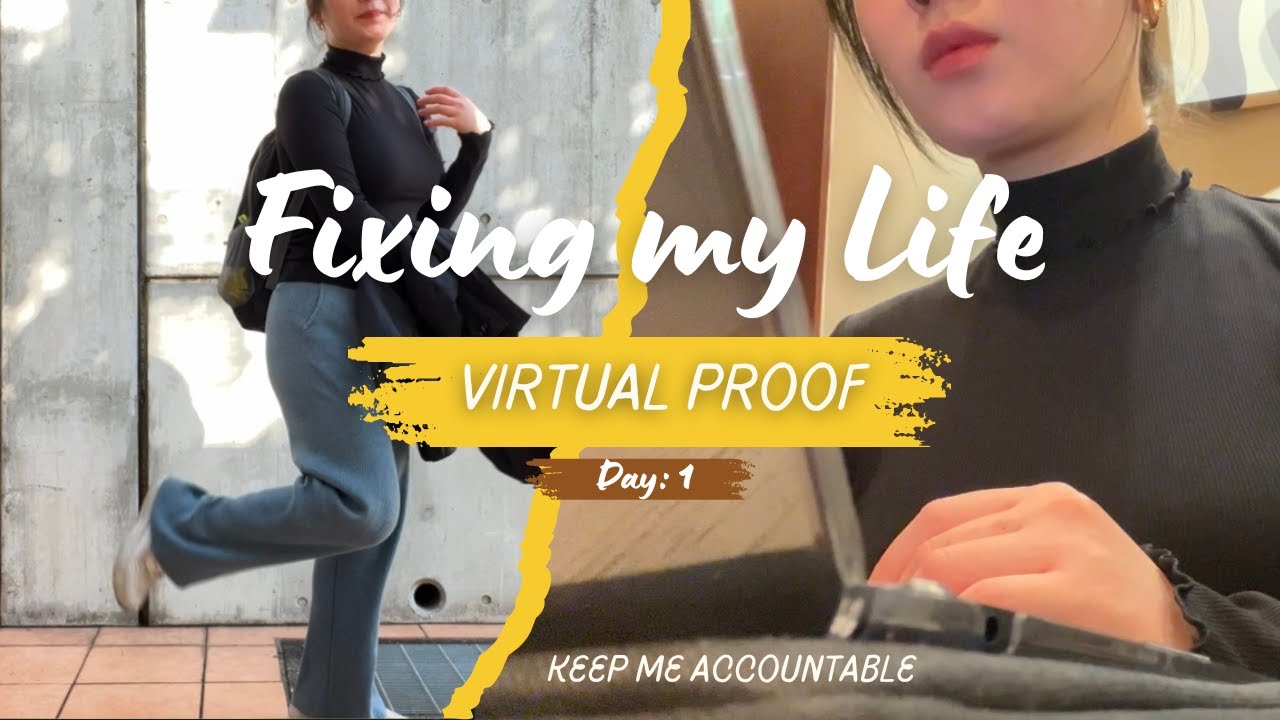 Fixing My Life Video Proof: Day 1 - YouTube