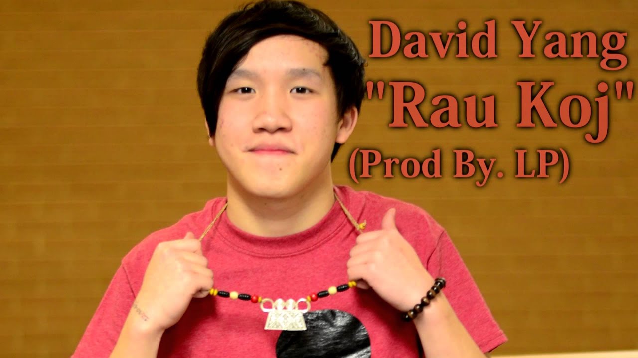David Yang - Rau Koj (Prod By. LP) - YouTube