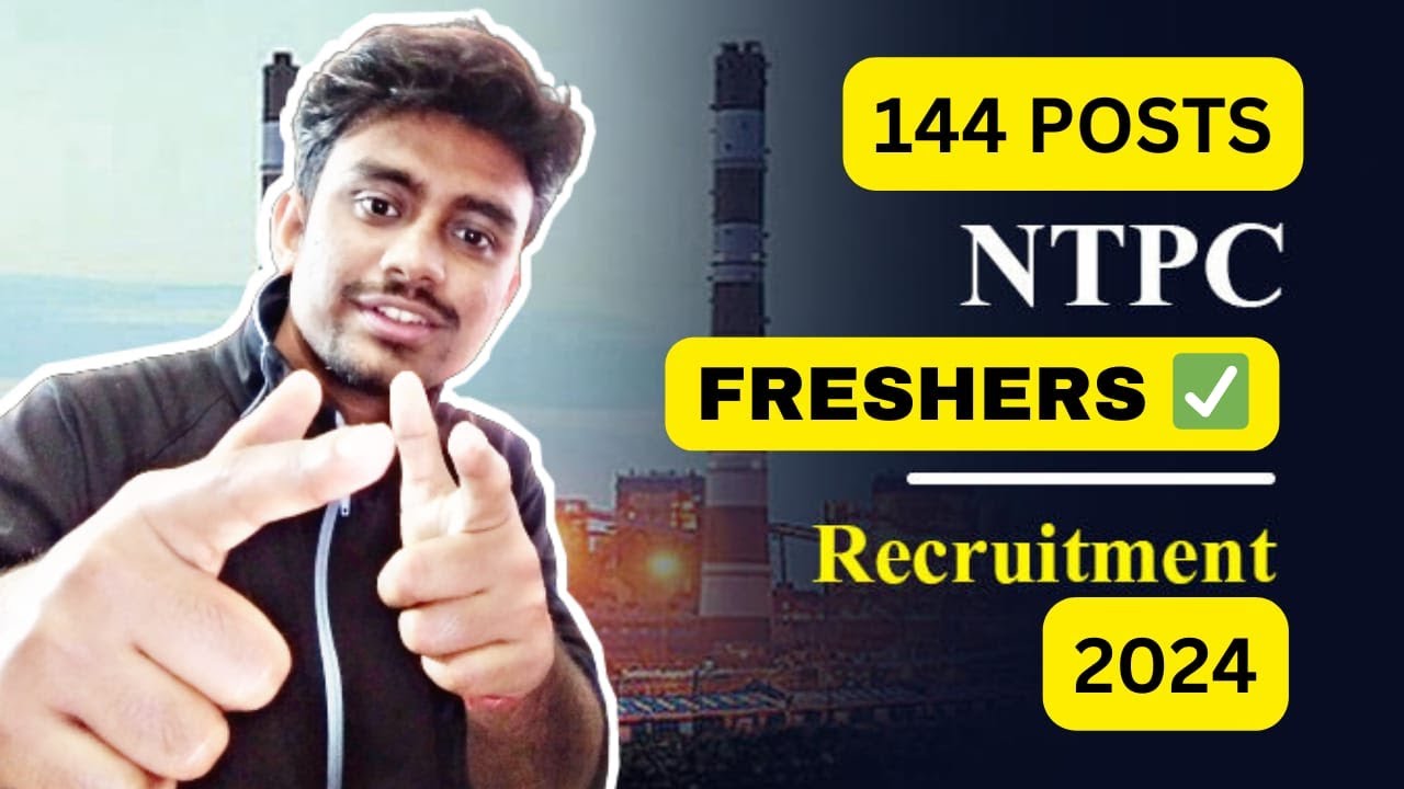 NTPC RECRUITMENT 2024 | RS 50,000/MONTH | 144 VACANCIES | APPLY NOW - YouTube