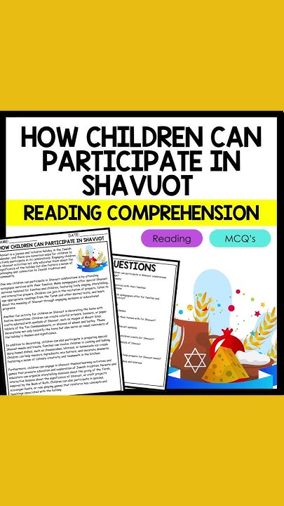 "HOW CHILDREN CAN PARTICIPATE IN SHAVUOT" Reading Comprehension # ...