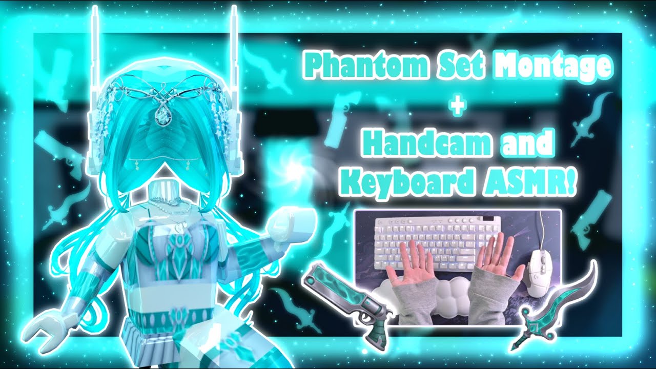 Phantom Set Montage + Handcam and Keyboard ASMR! | MM2 - YouTube