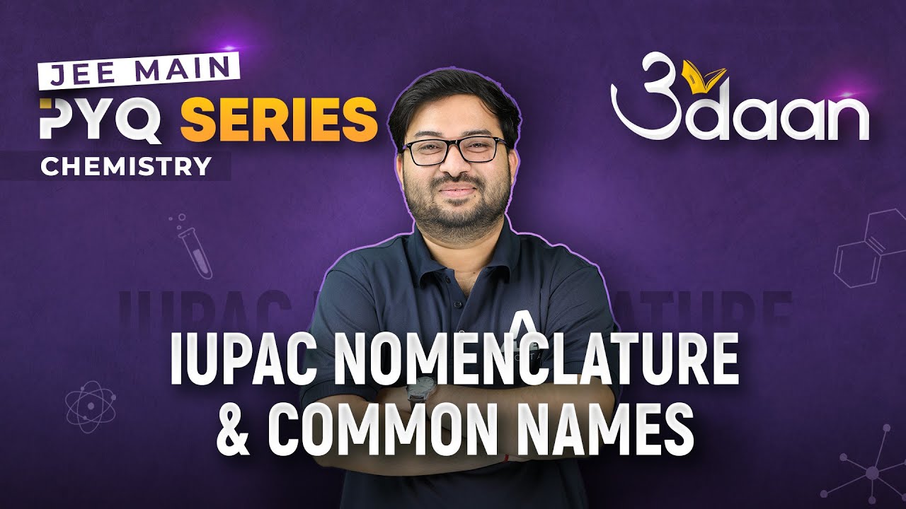 IUPAC Nomenclature and Common Names | Previous Year Questions for JEE ...
