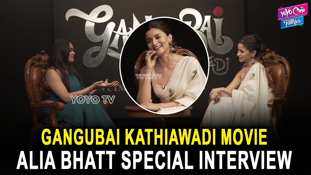 Alia Bhatt Exclusive Interview About GANGU BHAI |Gangubai Kathiawadi ...