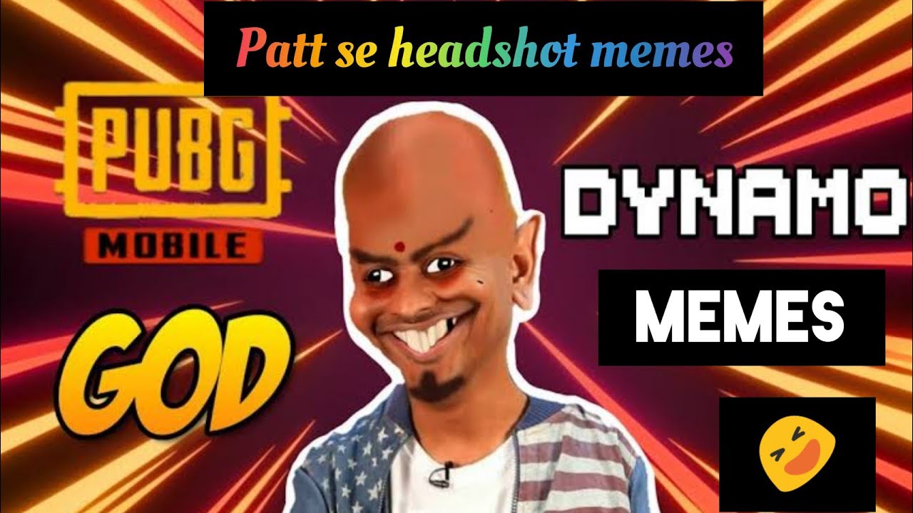 Patt Se Headshot 😆Memes | Pubg Mobile Memes🔥 | Dynamo Gaming 🇮🇳😎 - YouTube