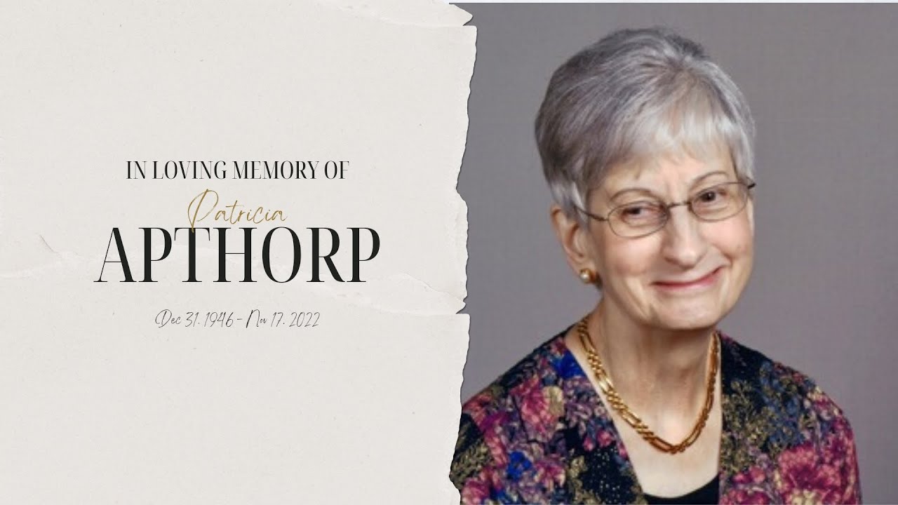 In Loving Memory of Patricia Apthorp - YouTube