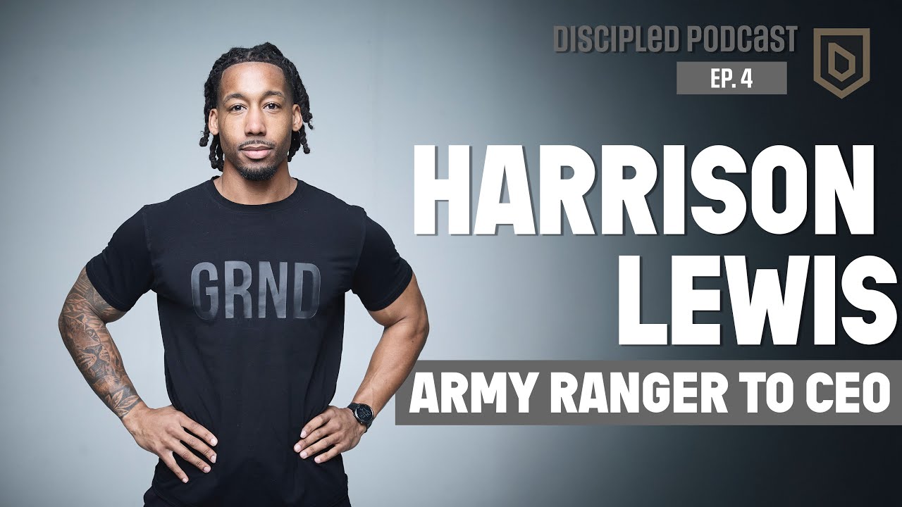 From Army Ranger to Founder: How Harrison Lewis Turned Discipline Into ...