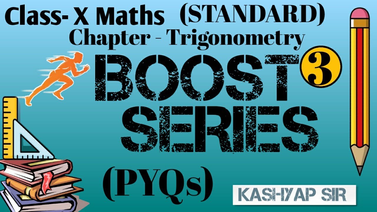 Class 03 | PYQs Of Trigonometry | Standard Maths | Class 10th - YouTube
