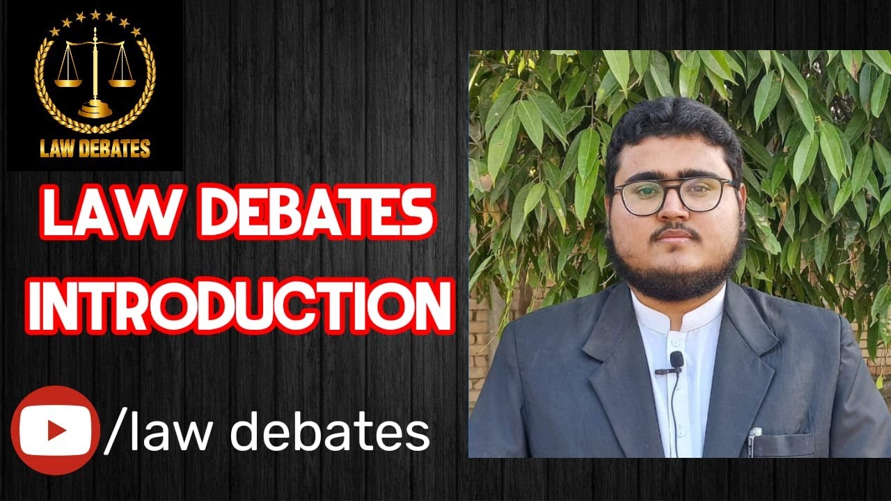 Law Debates Introduction - YouTube