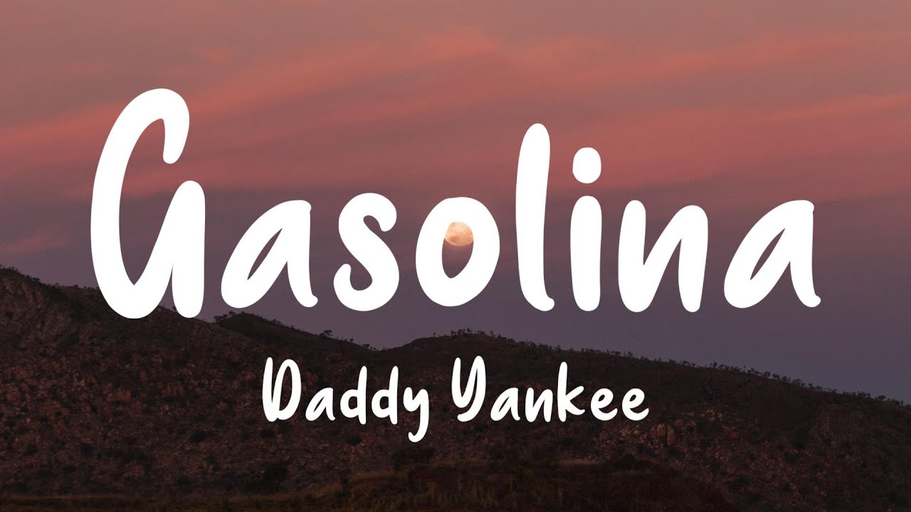 Daddy Yankee - Gasolina (Lyrics/Letra) - YouTube