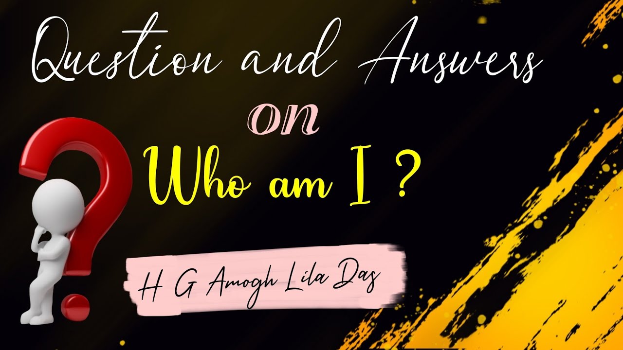Question and Answer Session on Who am I ? | QnA - YouTube