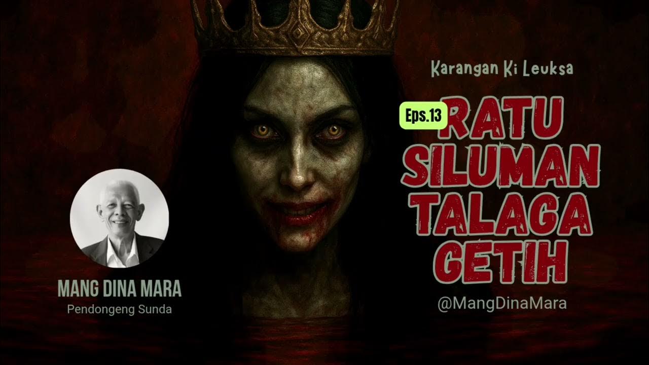 RATU SILUMAN TALAGA GETIH Eps.13 Carita Sunda Mang Dina Mara @MangDinaMara - YouTube