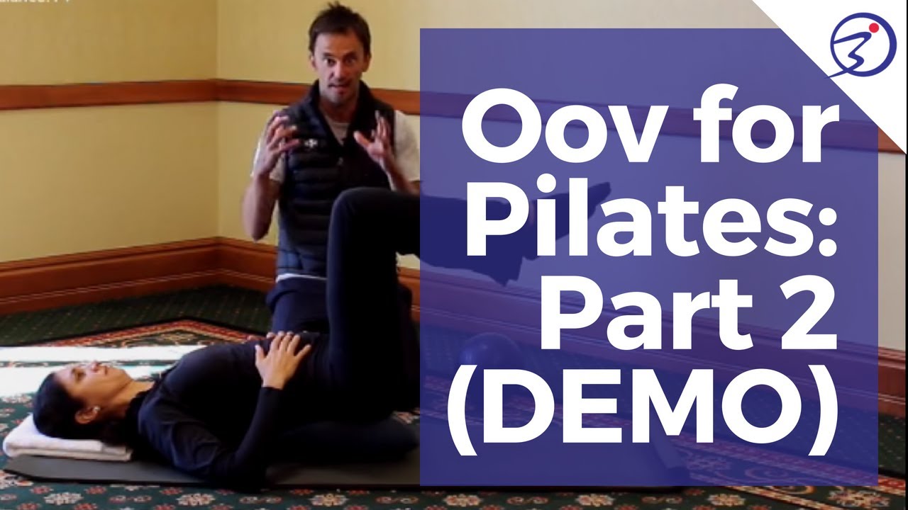 Oov for Pilates Part 2 (Demo) - YouTube