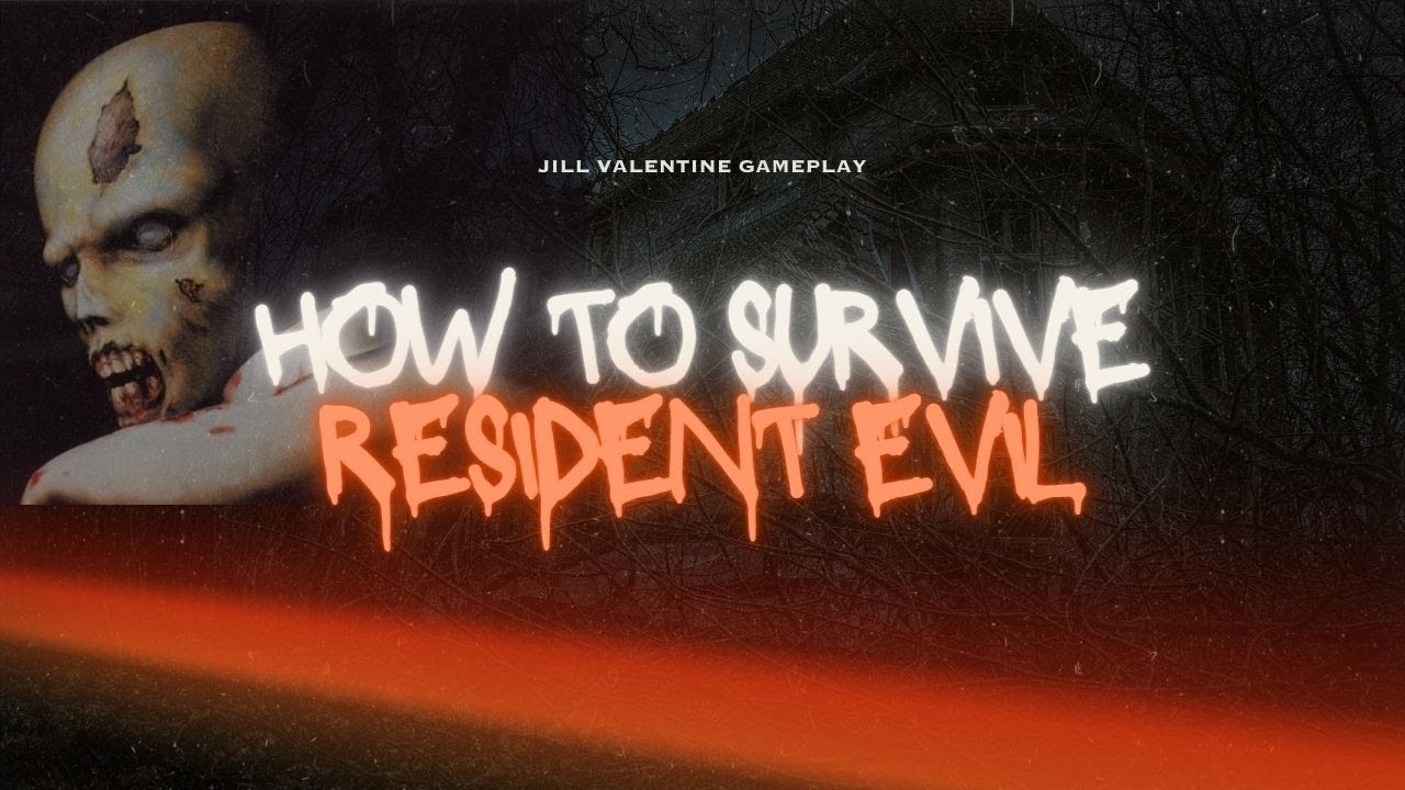 HOW TO SURVIVE RESIDENT EVIL: CLASSIC COLLECTION || RESIDENT EVIL 1 ...