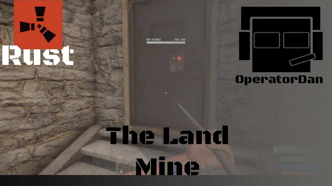 Rust - The Land Mine - YouTube