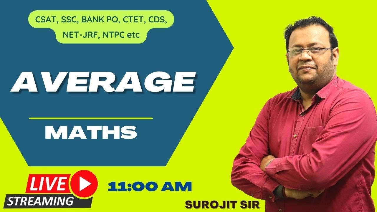 Average #maths | By Surojit Sir | CSAT, SSC, BANK PO, CTET, CDS, NET ...