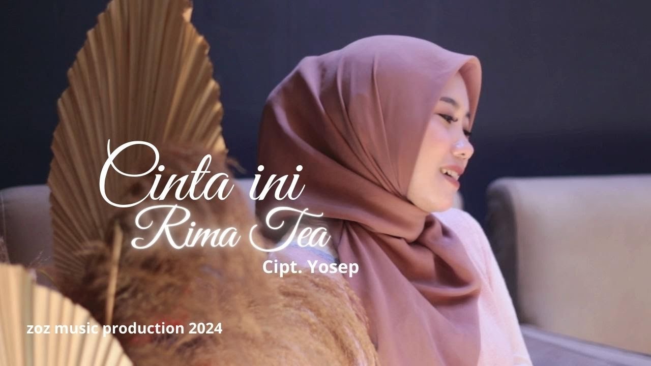 CINTA INI - RIMA TEA (Official Video Music) Cipt. Yosep - YouTube