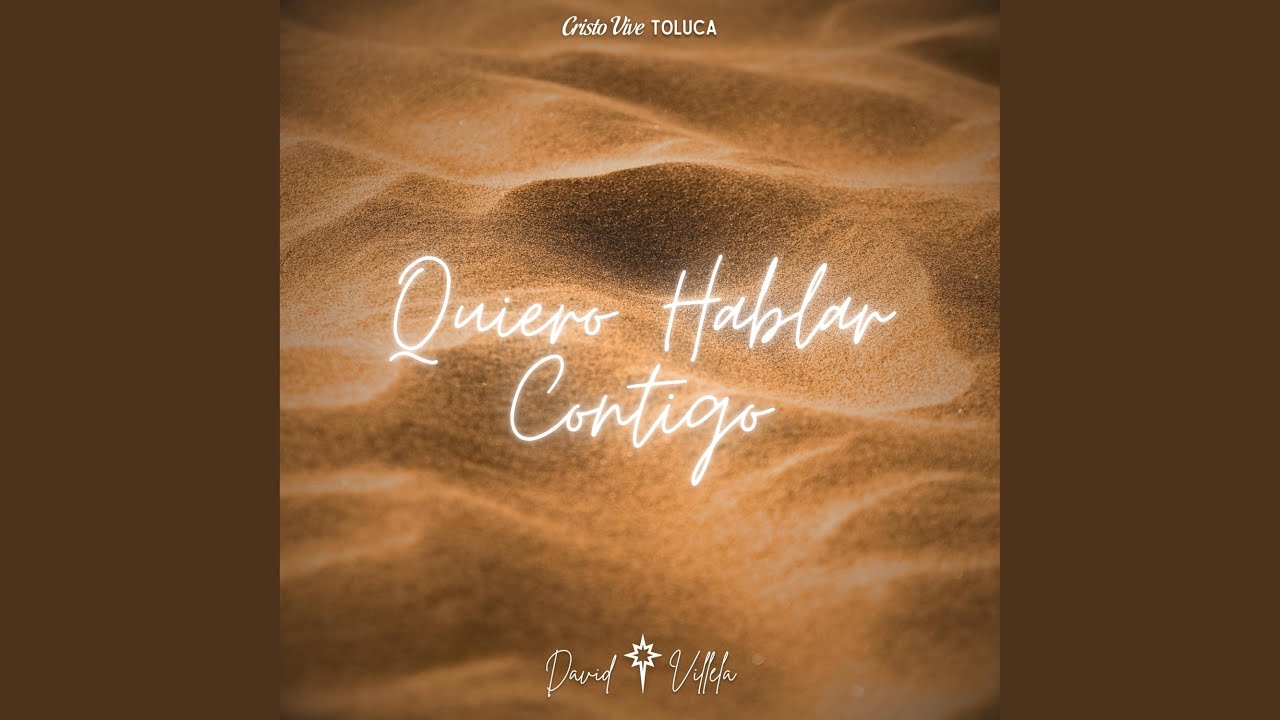 Quiero Hablar Contigo - YouTube