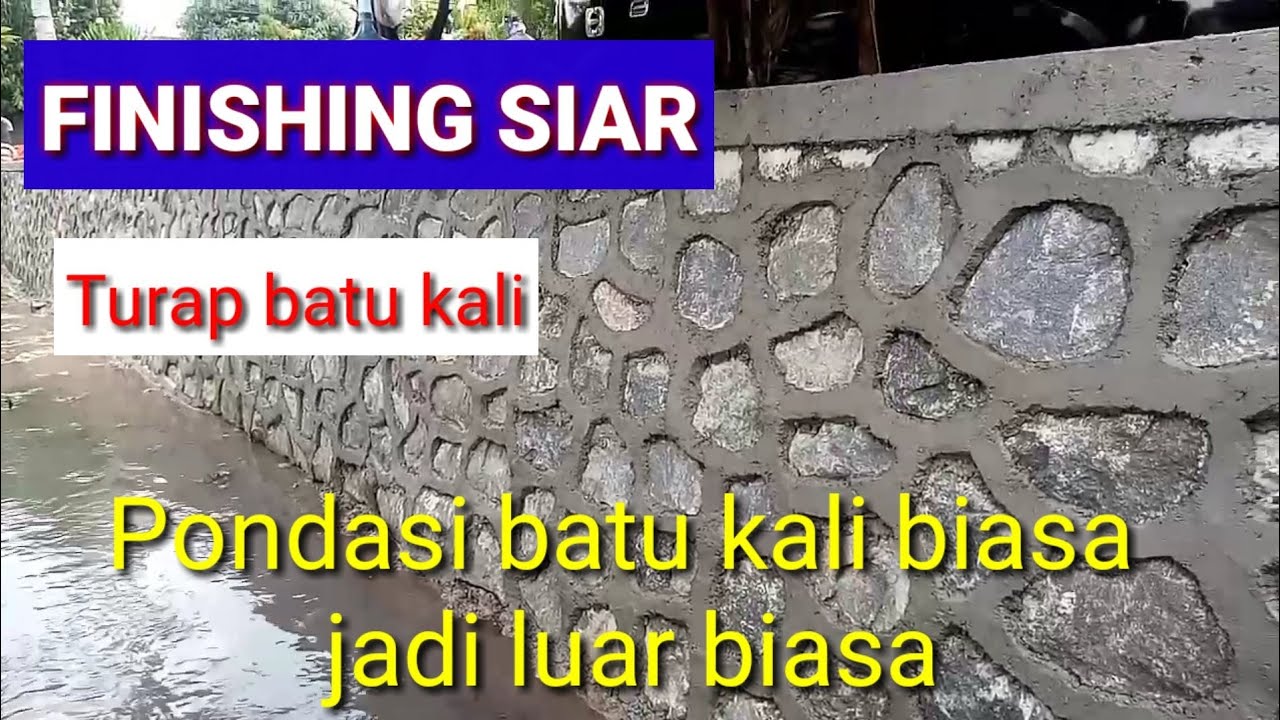 Cara membuat Siar Pondasi Batu Kali Penahan Longsor - YouTube