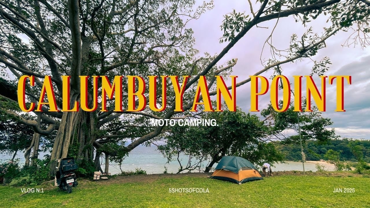 Ride & Camp at Calumbuyan Point | CALATAGAN BATANGAS - YouTube