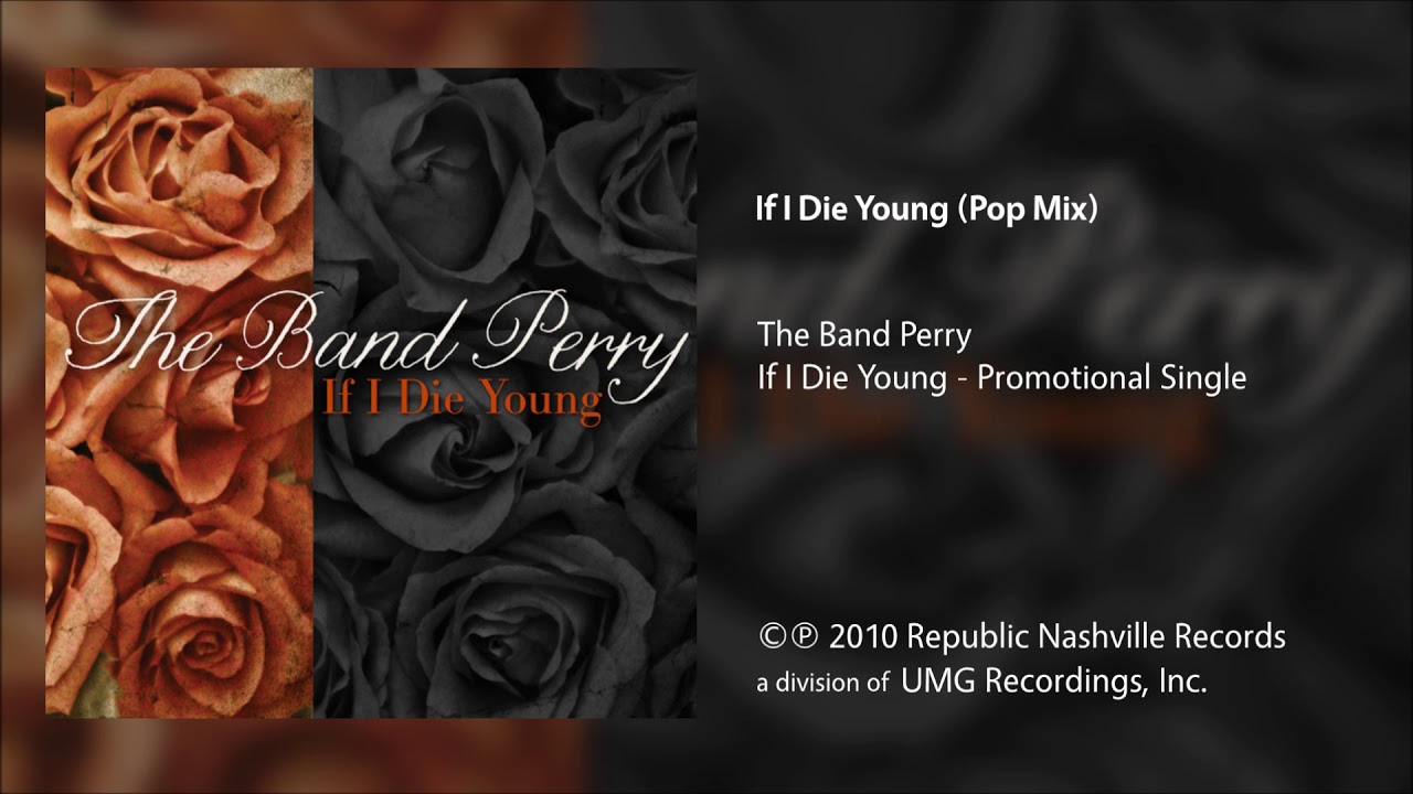 The Band Perry - If I Die Young (Pop Mix) - YouTube
