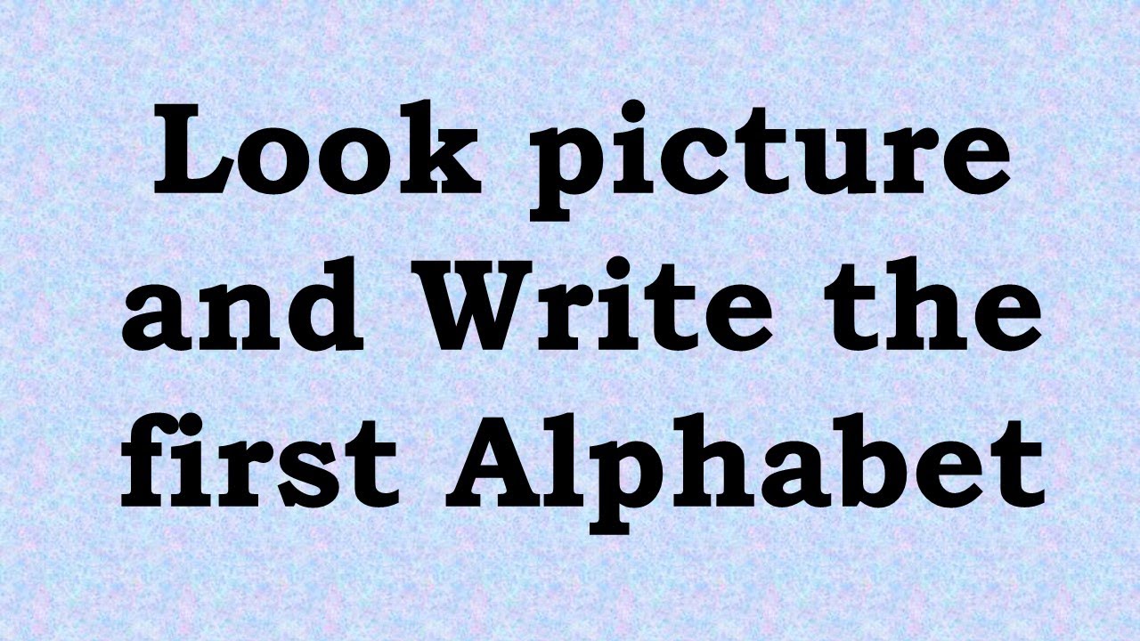 Look Picture And Write The First Letter Capital Alphabets A To Z Look Picture And Write The First Letter Capital Alphabets A To Z
