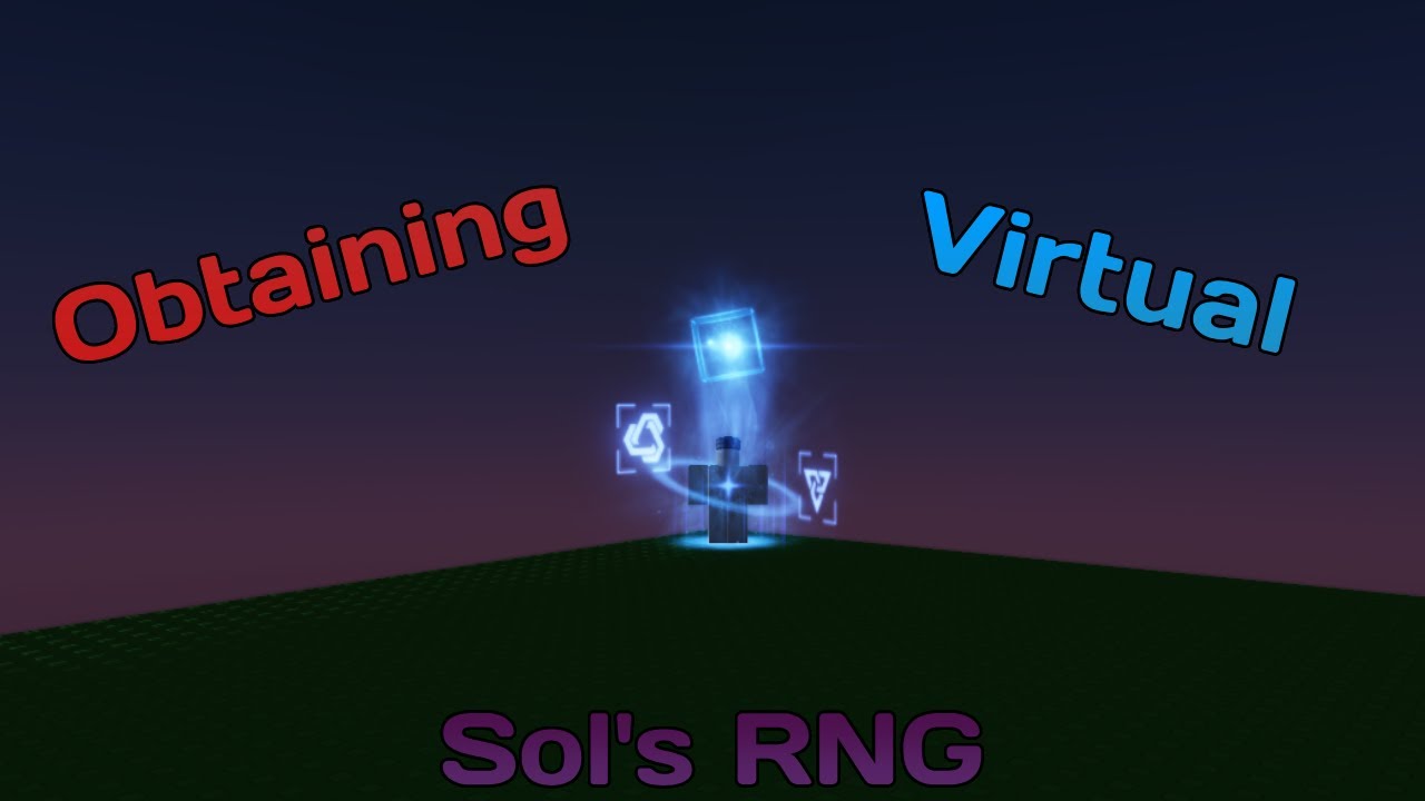 Obtaining Virtual (1/2.5M) in Sol's rng | Roblox - YouTube