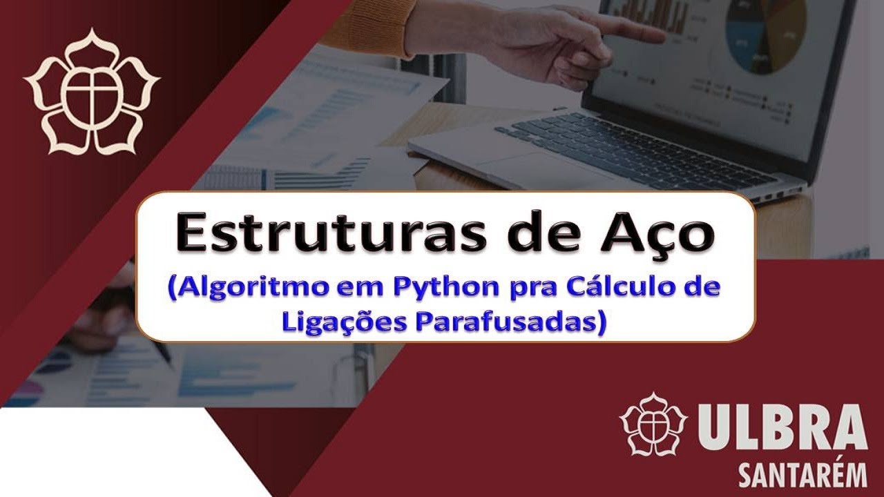 Estruturas de Aço - Ligações Parafusadas [Algoritmo em Python] - YouTube
