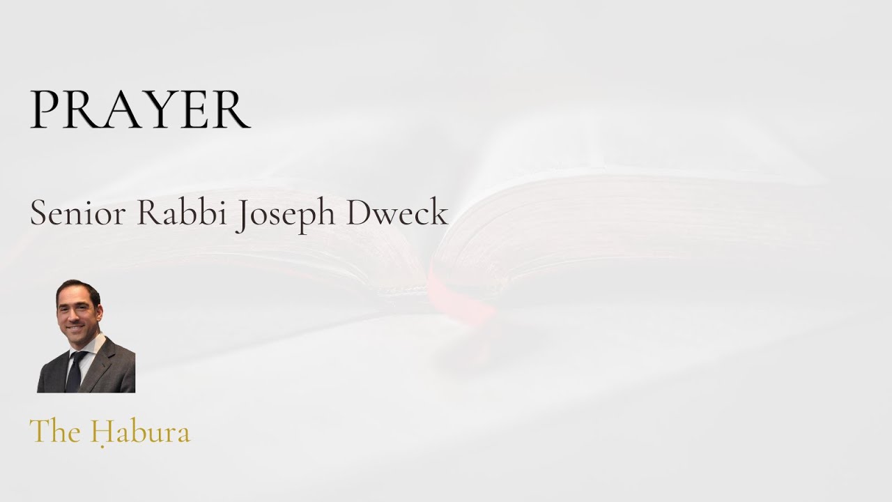 Prayer / Tefilla - Rabbi Joseph Dweck - YouTube