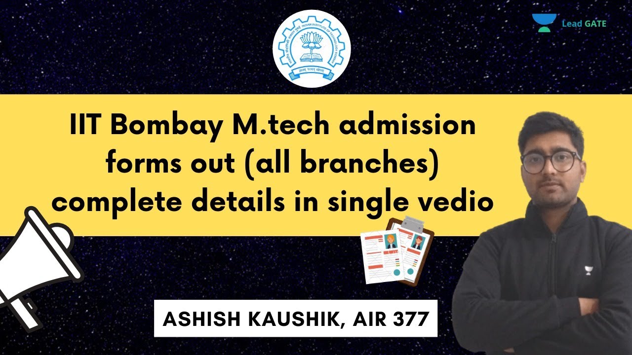 IIT Bombay M.tech | Admission forms out (all branches) | Complete ...