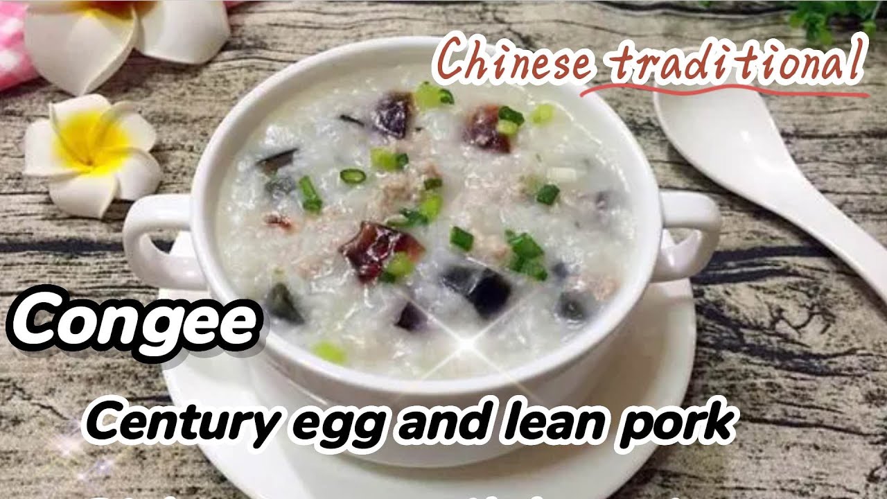 Chinese Food - Century egg and lean pork Congee Recipe, easy and fast ...